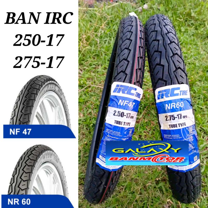 Jual PILIH SALAH SATU UKURAN BAN LUAR IRC 250-17 ATAU 275-17 NF 47 DAN NR 60 BAN MONTOR ring 17 ...