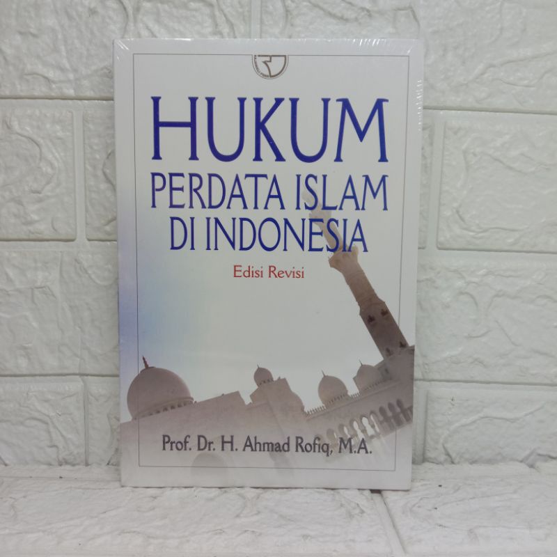 Jual HUKUM PERDATA ISLAM DI INDONESIA EDISI REVISI - AHMAD ROFIQ | Shopee Indonesia