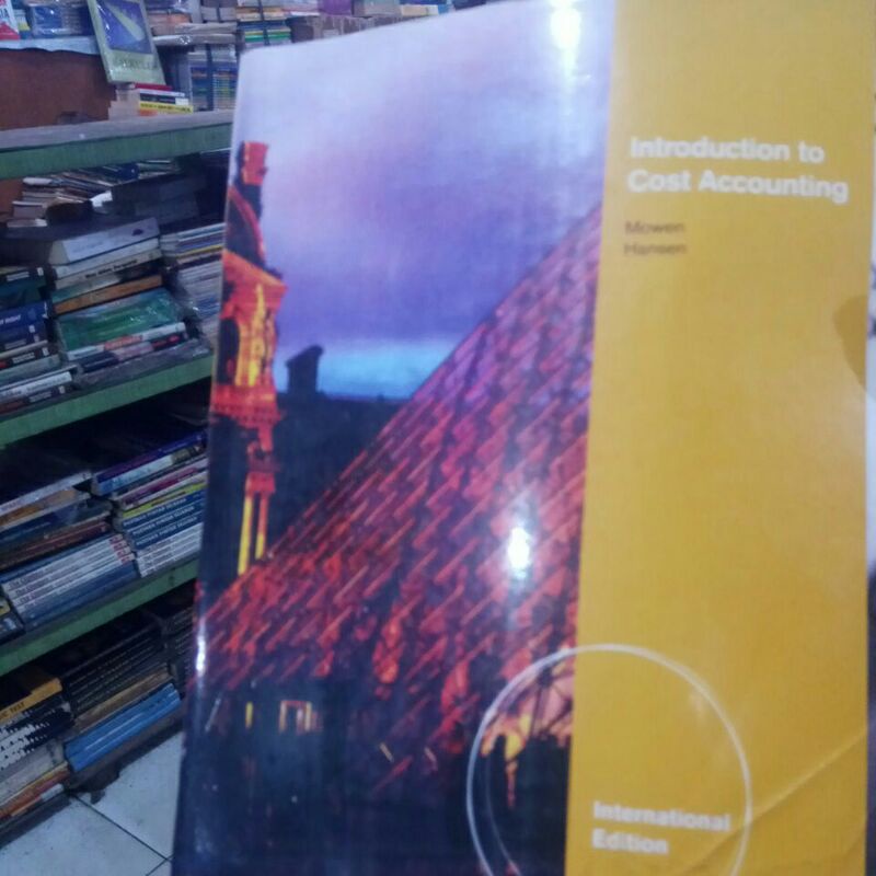 Jual BUKU BEKAS INTRODUCTION TO COST ACCOUNTING. MOWEN HANSEN | Shopee ...