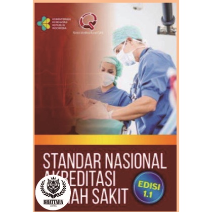 Jual BESTSELLER BUKU STANDAR NASIONAL AKREDITASI RUMAH SAKIT SNARS 1.1 [ORIGINAL] | Shopee Indonesia