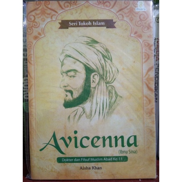 Jual Avicenna ( Ibnu Sina ) : Dokter dan Filsuf Muslim Abad Ke - 11 ... Jual Avicenna ( Ibnu Sina ) : Dokter dan Filsuf Muslim Abad Ke - 11 ...