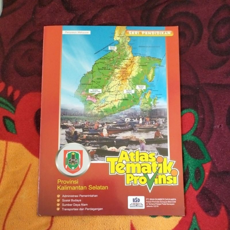 Jual BUKU ORIGINAL PETA ATLAS TEMATIK PROVINSI KALIMANTAN SELATAN ...
