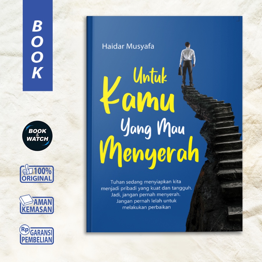 Jual Buku Motivasi Pengembangan Diri Self Improvement Untuk Kamu Yang Mau Menyerah - Original ...