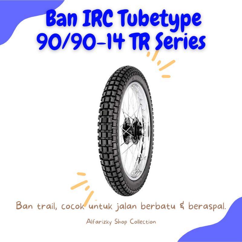 Jual BAN TAHU MOTOR TRAIL/CROSS 90/90-14 TR MEREK IRC | Shopee Indonesia