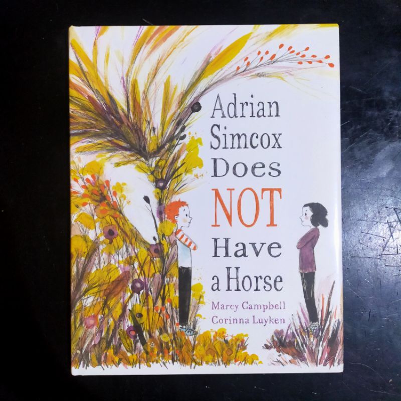 Jual Adrian Simcox Does Not Have a Horse - Marcy Campbell & Corinna ...