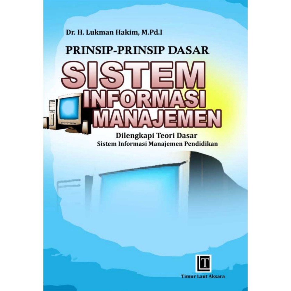 Jual Prinsip Prinsip Dasar Sistem Informasi Manajemen Dilengkapi Teori ...