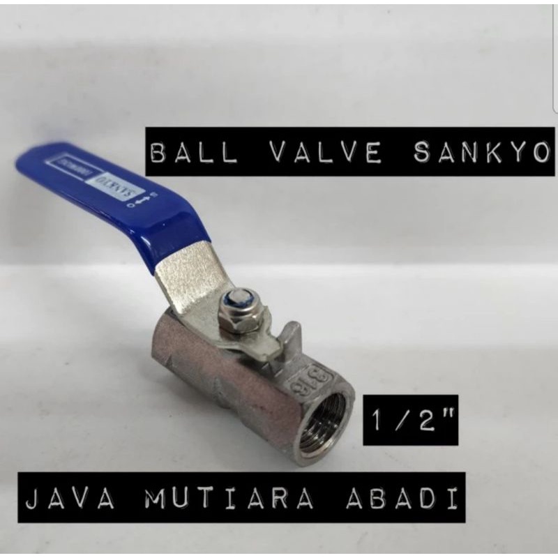 Jual Kran Air Ball Valve Stainless Steel Sankyo 1/2" (1/2 inch ...