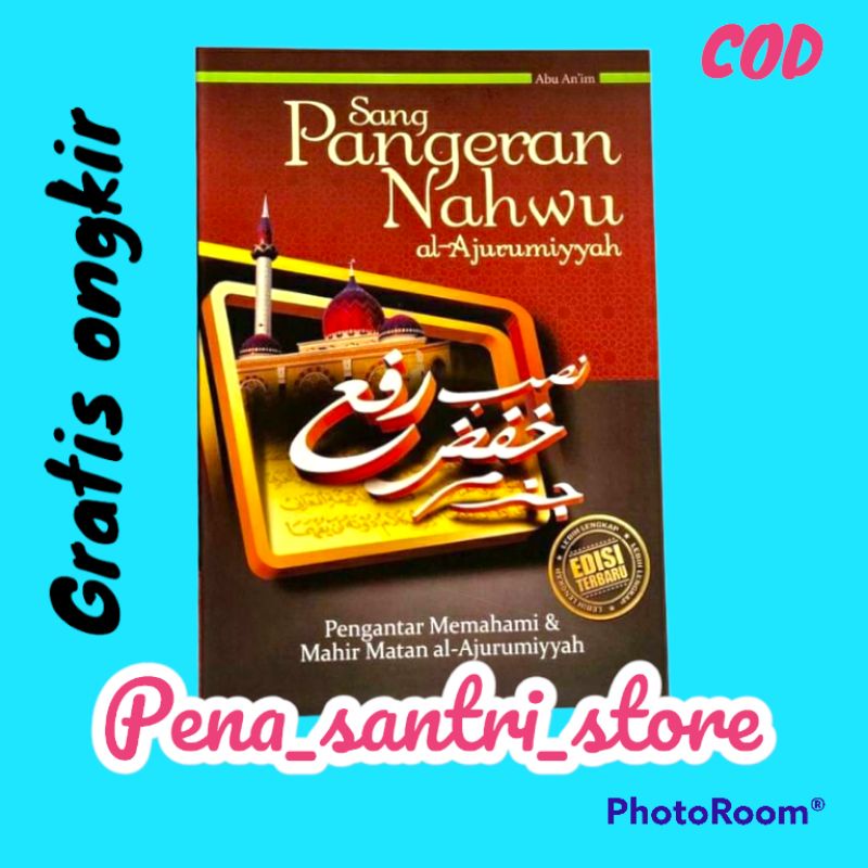 Jual SANG PANGERAN NAHWU_penjelasan dan terjemah aljurumiyah | Shopee Indonesia