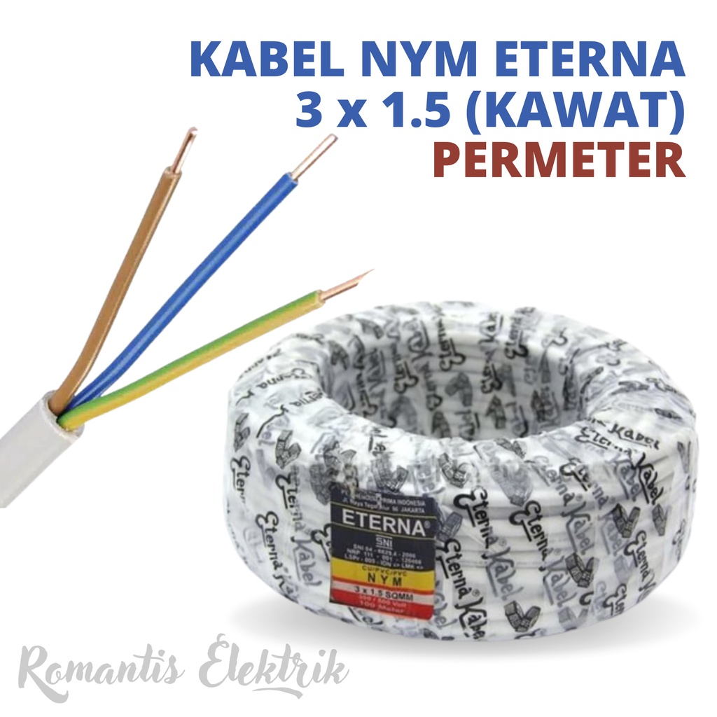 Jual KABEL ETERNA NYM 3x1.5 mm KAWAT PERMETER KABEL LISTRIK ETERNA METERAN 3x1.5 mm | Shopee ...