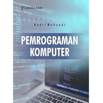 Jual Buku Pemrograman Komputer - Hedri Wahyudi - Graha Ilmu | Shopee ...