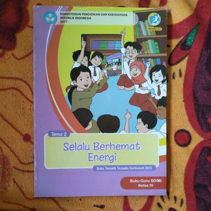 Jual Original Buku Guru Tema 2 Selalu Berhemat Energi Kelas 4 Sd