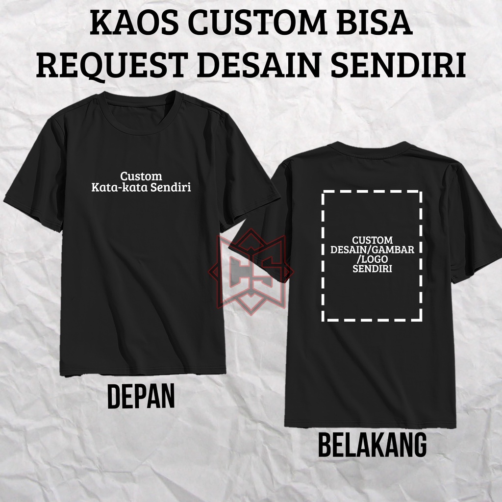 Jual BAJU KAOS SABLON SATUAN CUSTOM DEPAN BELAKANG BISA REQUEST FOTO GAMBAR LOGO NAMA TULISAN ...
