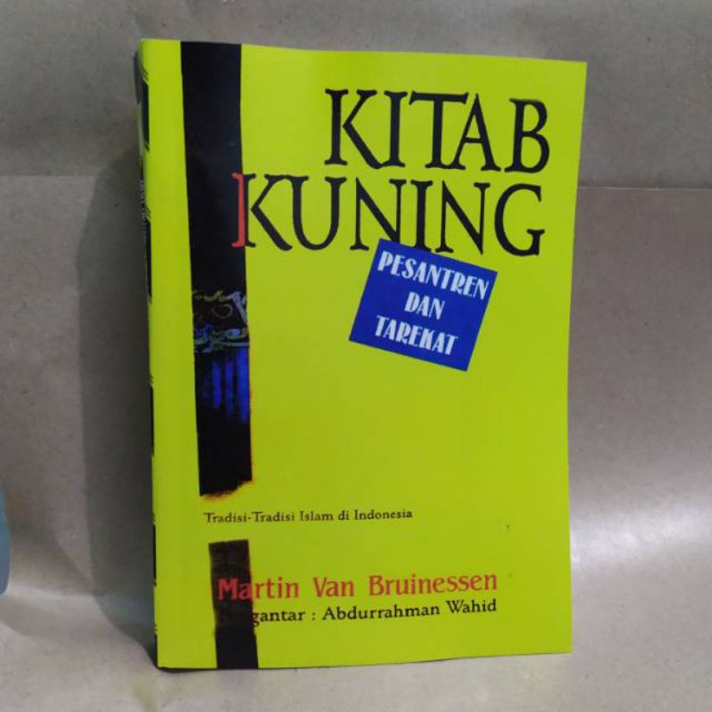 Jual Buku Kitab Kuning Pesantren dan Tarekat Tradisi-tradisi Islam di ...