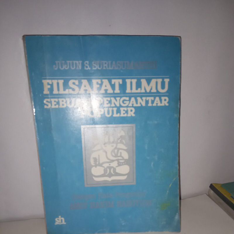 Jual buku FILSAFAT ILMU sebuah pengantar populer karangan Jujun S. Suriasumantri. | Shopee Indonesia