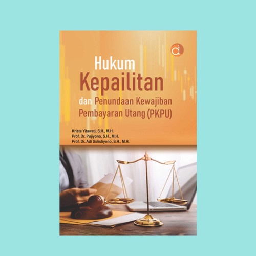 Jual Buku Hukum Kepailitan dan Penundaan Kewajiban Pembayaran Utang (PKPU) | Shopee Indonesia