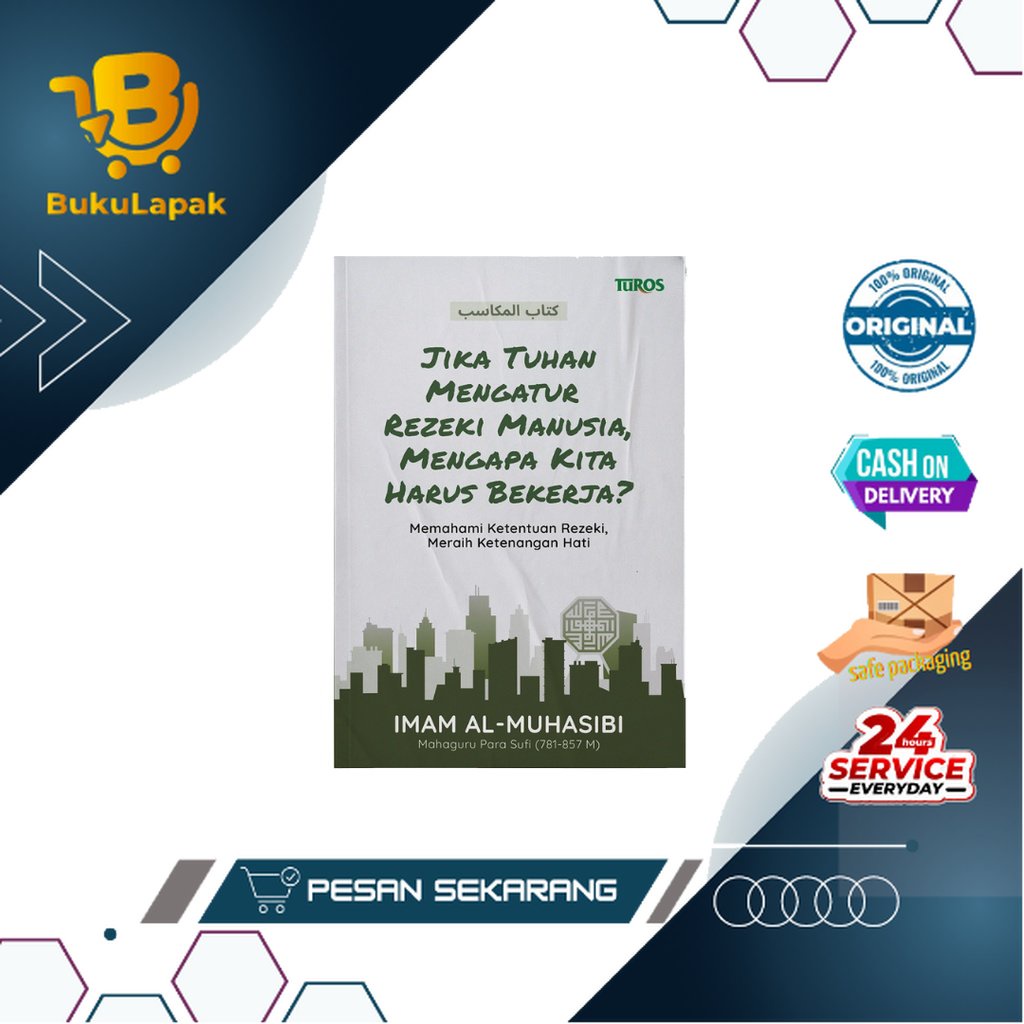 Jual Jika Tuhan Mengatur Rezeki Manusia, Mengapa Kita Harus Bekerja, Terjemah Kitab Al-Makasib ...