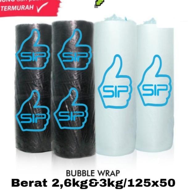 Jual Bubble Wrap Merek SIP roll 125 cm x 50 Meter - Bening, 2 koma 4kg ...