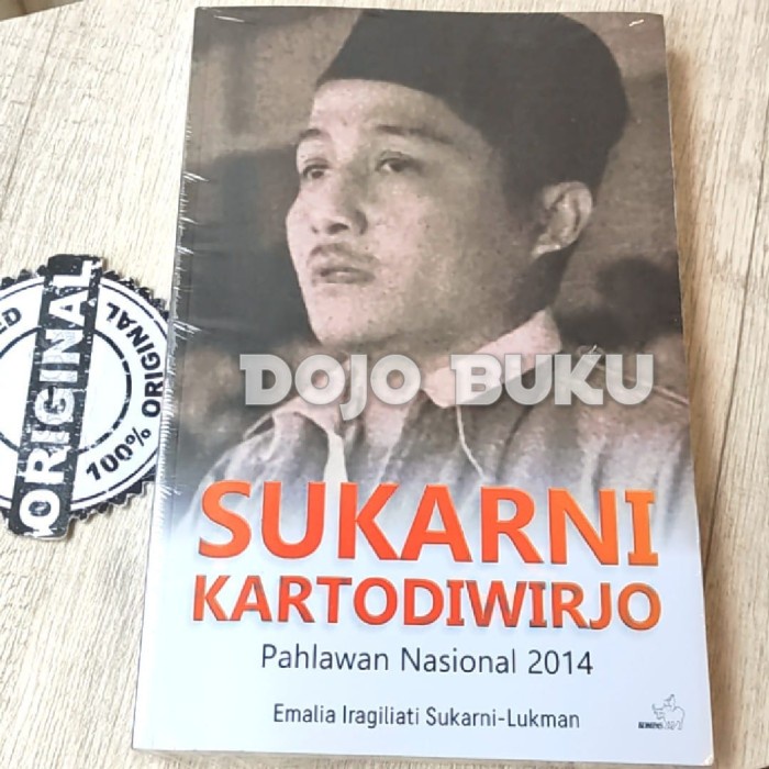 Jual Sukarni Kartodiwirjo Pahlawan Nasional 2014 DR, Emalia Iragiliati ...