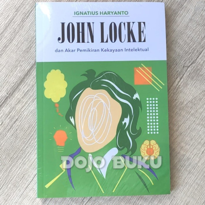 Jual Buku John Locke dan Akar Pemikiran Kekayaan Intelektual - Ignatius ...
