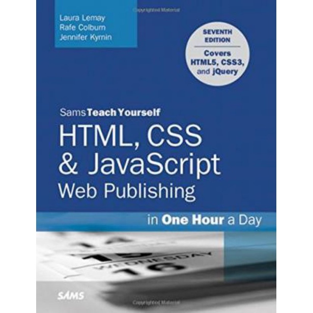 Jual Buku Sams Teach Yourself HTML, CSS & JAVASCRIPT WEB PUBLISHING ... Jual Buku Sams Teach Yourself HTML, CSS & JAVASCRIPT WEB PUBLISHING ...