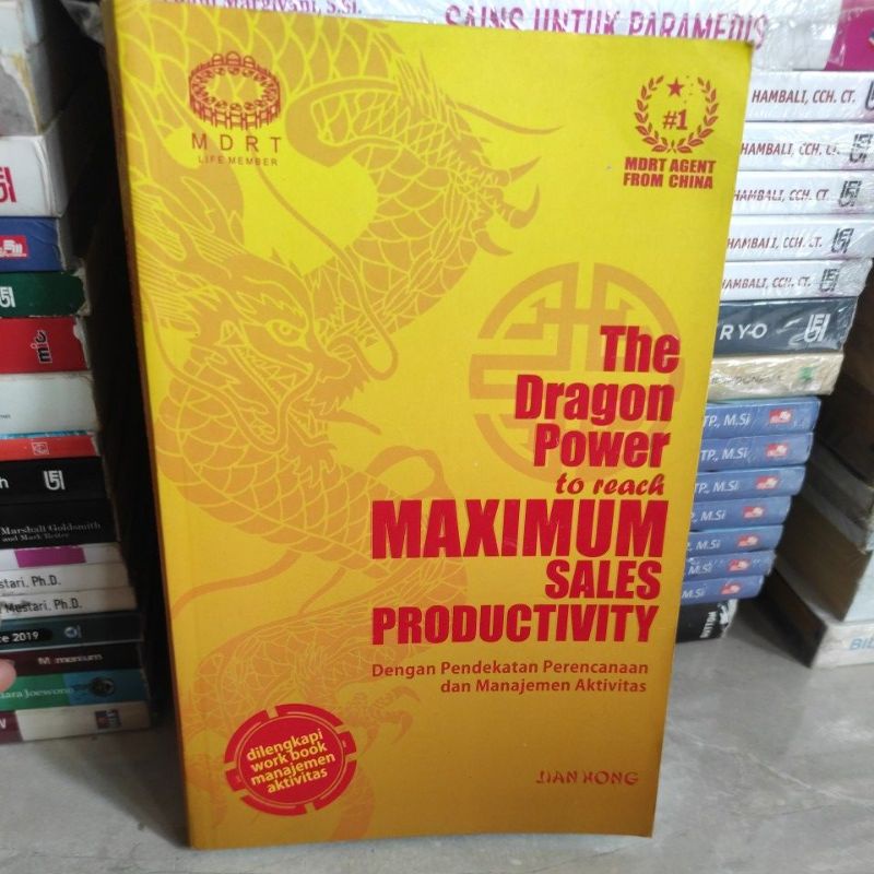 Jual Buku The Dragon Power To Reach Maximum Sales Productivity - Jian ...