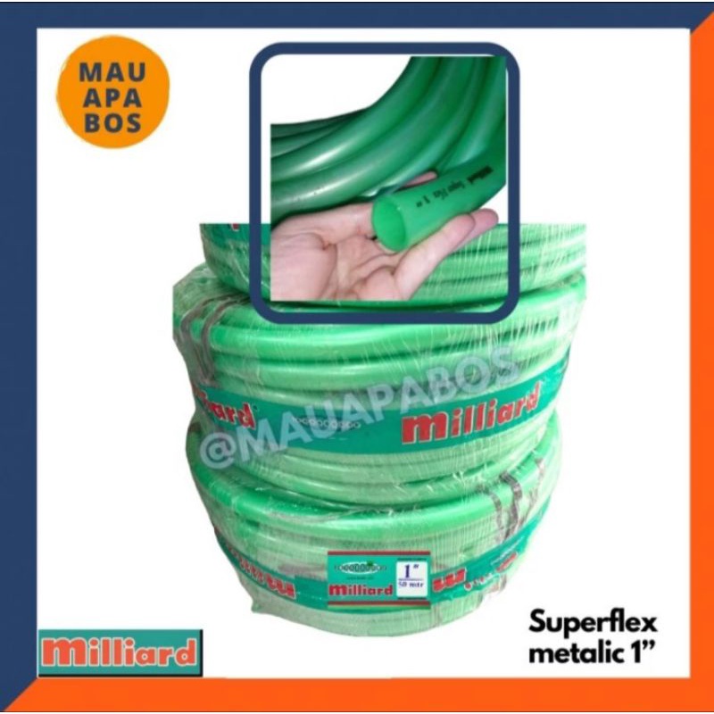 Jual Selang Air Milliard Superflex Metalic 1 inch (jual per meter) | Shopee Indonesia