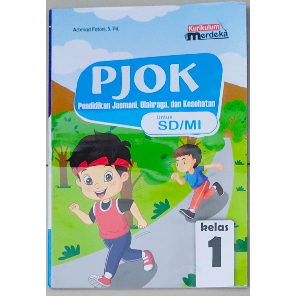Jual Buku Siswa Pendidikan Jasmani, Olahraga , dan Kesehatan /PJOK Kelas 1 / I Kurikulum merdeka ...