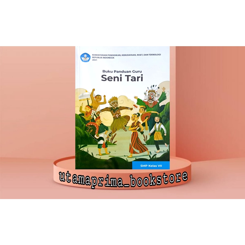 Jual BUKU GURU SENI TARI KURIKULUM PENGGERAK-MERDEKA KELAS 7 SMP/MTS | Shopee Indonesia