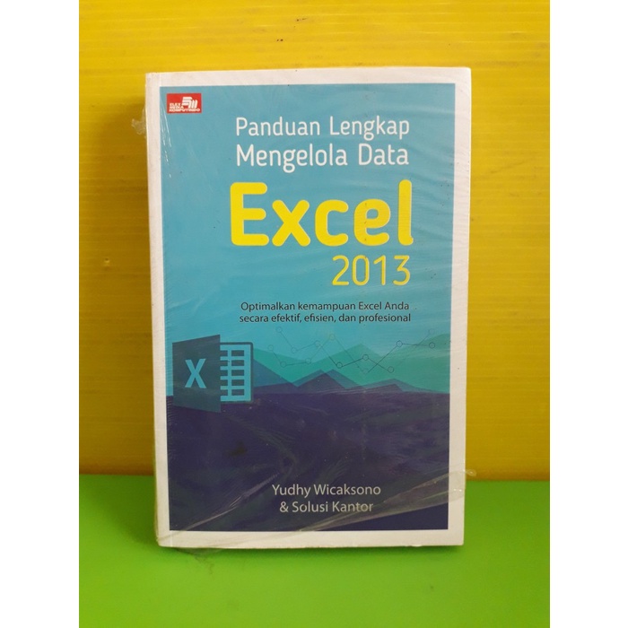 Jual Buku Panduan Lengkap Mengelola Data Excel 2013 oleh Yudhy Wicaksono | Shopee Indonesia
