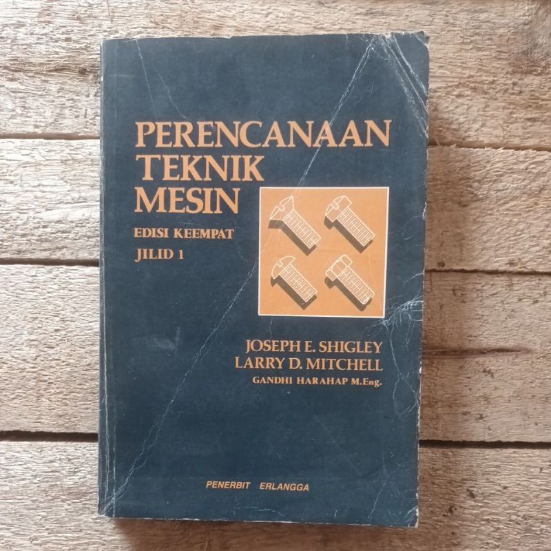 Jual Perencanaan Teknik Mesin Edisi Keempat. Joseph E Shigley Original ...