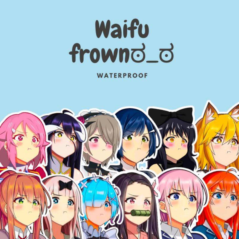 Jual STICKER ANIME WAIFU CEMBERUT/FROWN ANIME STICKER | Shopee Indonesia