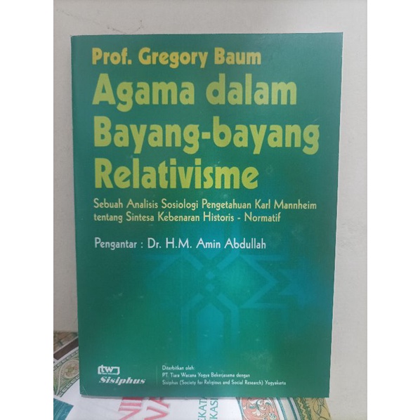 Jual AGAMA DALAM BAYANG BAYANG RELATIVISME gregory baum | Shopee Indonesia