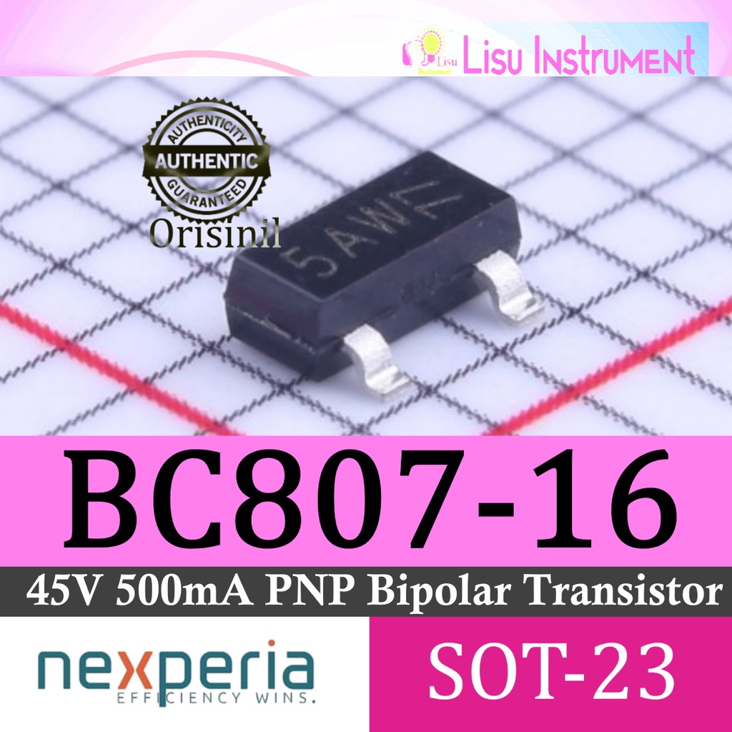 Jual BC807-16 45V 500mA PNP Bipolar Transistor 5A 5Aw SOT-23 Nexperia Original | Shopee Indonesia