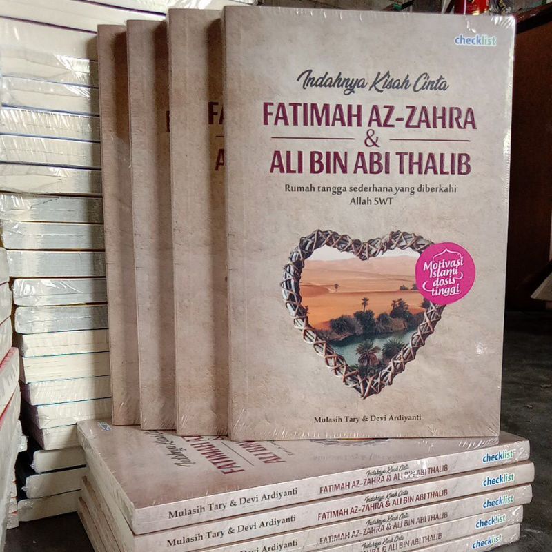 Jual BUKU MOTIVASI ISLAMI - Indahnya Kisah Cinta Fatimah Az-Zahra dan ...