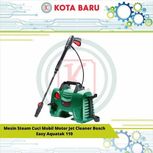 Jual Mesin Steam Cuci Mobil Motor Jet Cleaner Bosch Easy Aquatak 110 ...