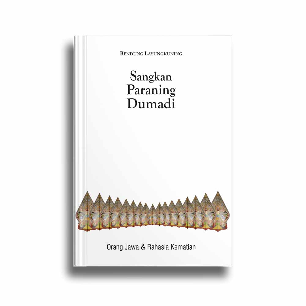 Jual Buku Sangkan Paraning Dumadi Dari Bendung Layung Kuning (Ori, Baru ...