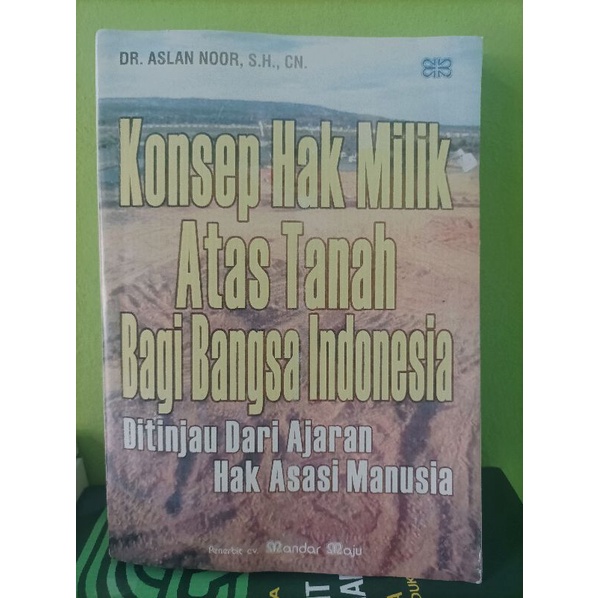 Jual KONSEP HAK MILIK ATAS TANAH BAGI BANGSA INDONESIA aslan noor ...