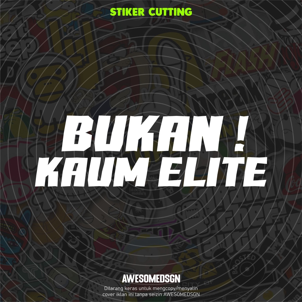 Jual STIKER STICKER CUTTING BUKAN KAUM ELITE | Shopee Indonesia