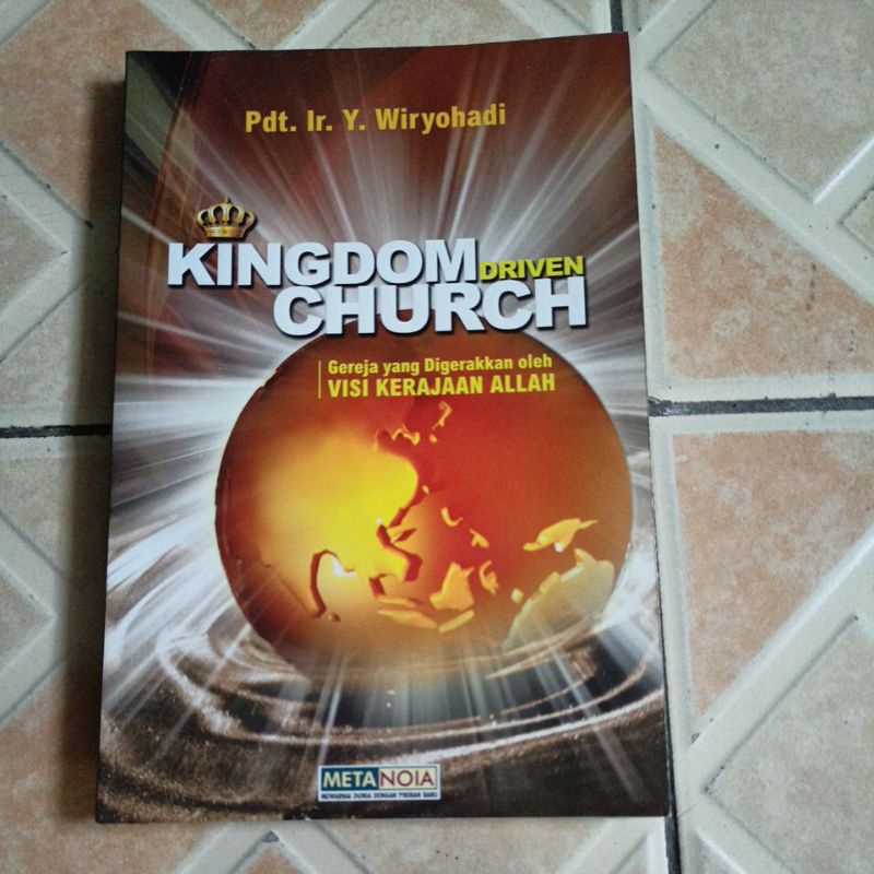 Jual Buku Kristen kingdom driven church by Pdt Ir Y Wiryohadi | Shopee Indonesia