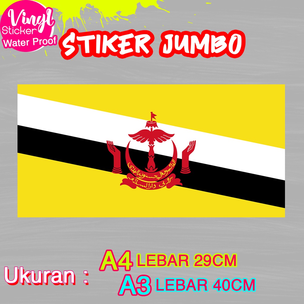 Jual Stiker Brunei Darussalam Ukuran Jumbo Sticker Besar Size A4 A3 ...