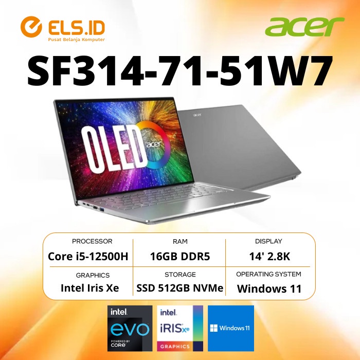Jual Acer Swift 3 Oled Sf314 71 51w7 I5 12500h 16gb Ddr5 Ssd 512gb 14