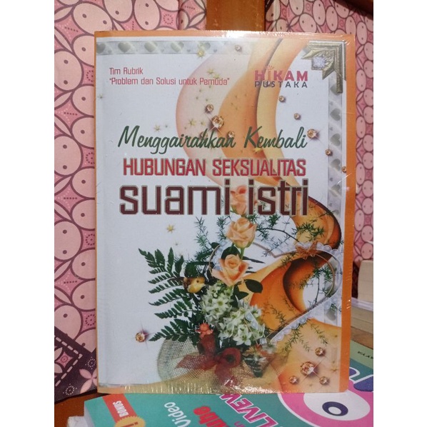 Jual Buku Menggairahkan Kembali Hubungan Seksualitas Suami-Istri | Shopee Indonesia
