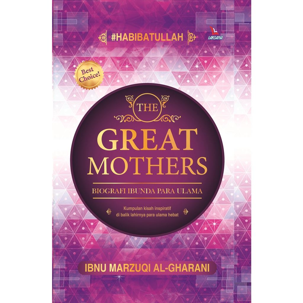 Jual [ORI] BUKU THE GREAT MOTHERS : BIOGRAFI IBUNDA PARA ULAMA ...