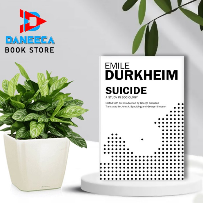 Jual Suicide: A Study in Sociology by Emile Durkheim | Shopee Indonesia