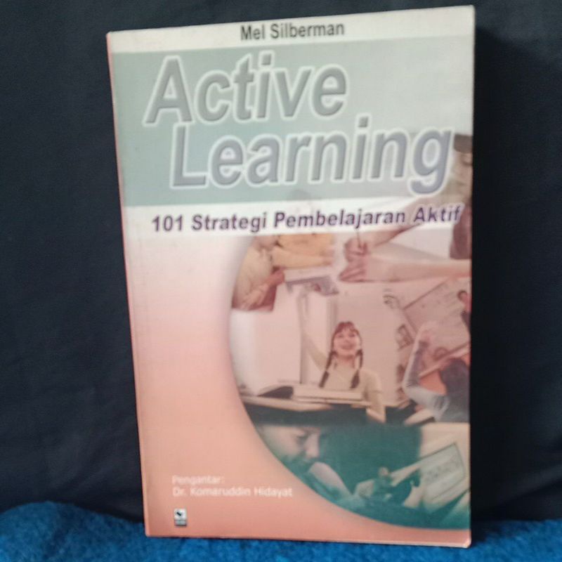 Jual Aktif Learning 101 Strategi Pembelajaran Aktif Shopee Indonesia