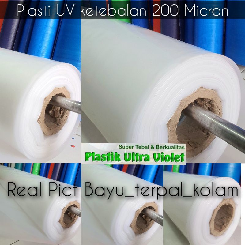 Jual PLASTIK UV LEBAR 4 METER KETEBALAN 200 MICRON BISA BUAT KOLAM IKAN | Shopee Indonesia