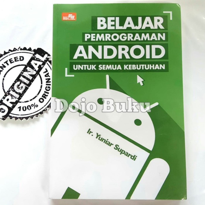 Jual Buku Belajar Pemrograman Android untuk Semua Kebutuhan - Ir. Yuniar Supardi | Shopee Indonesia