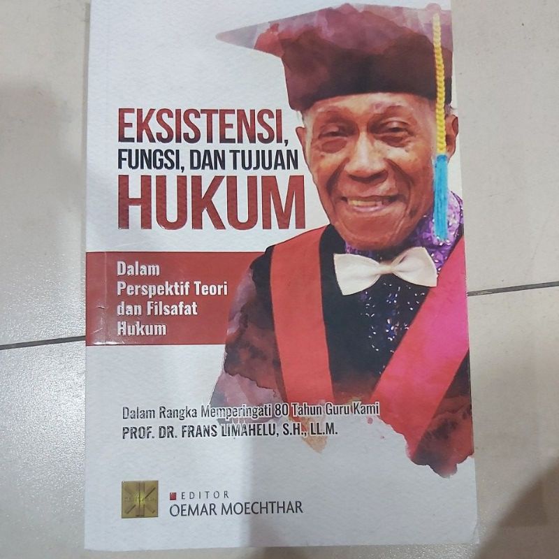 Jual JUAL BUKU EKSISTENSI FUNGSI DAN TUJUAN HUKUM DALAM PERSPEKTIF TEORI DAN FILSAFAT HUKUM ...