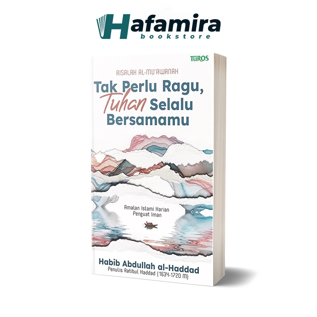 Jual Tak Perlu Ragu Tuhan Selalu Bersamamu Amalan Harian Penguat Iman - Imam al-Haddad | Shopee ...