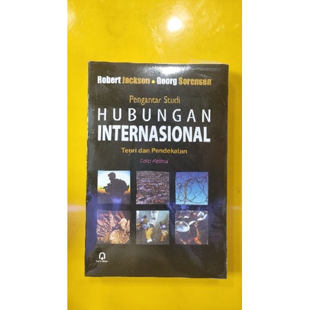 Jual pengantar studi hubungan internasional teori dan pendekatan edisi kelima Robert jackson ...